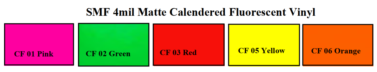 SMF Fluorescent Vinyl - Graphic Commerce Ltd.